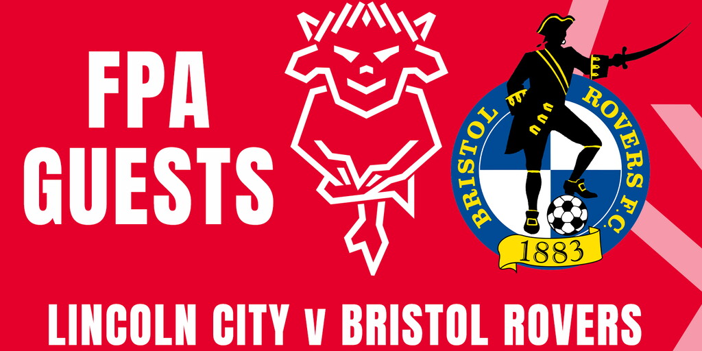 FPA guests v Bristol Rovers | Lincoln City Football Club