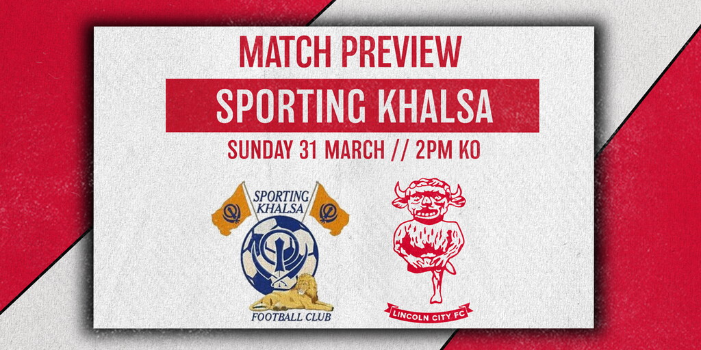 Match preview: Sporting Khalsa vs Imps | Lincoln City Football Club